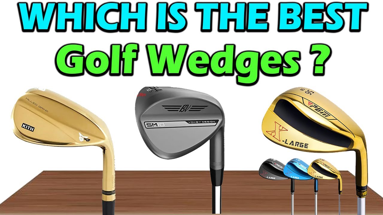 TOP 5 Best Golf Wedges 2026 ⛳ Spin, Control & Accuracy - YouTube