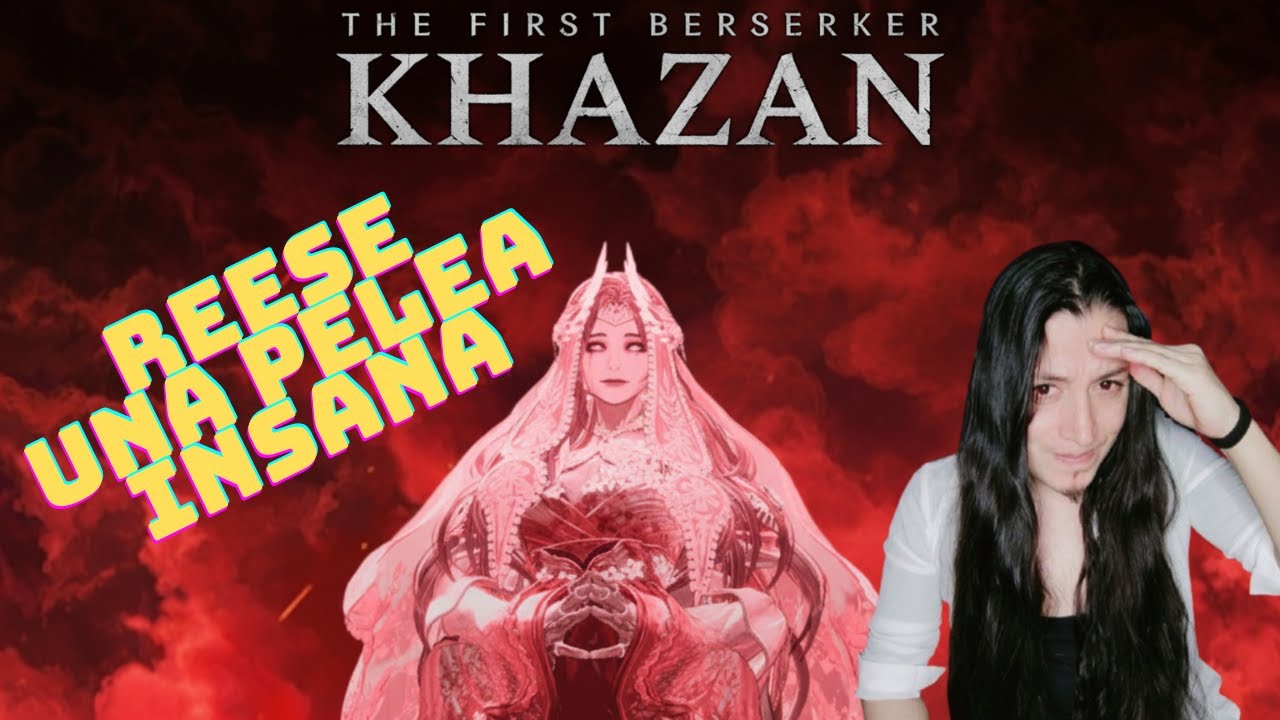 THE FIRTS BERZEKER KHAZAN | REESE LA PELEA MAS BELLA - YouTube