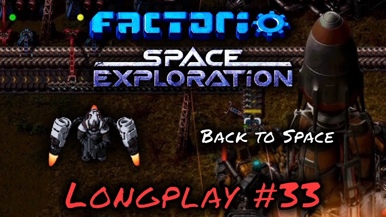 Factorio Space Exploration Longplay #33 - Final CME Prep, Back to Space ...