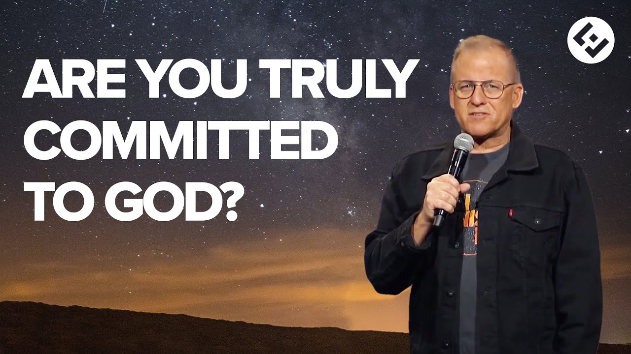 Are You Truly Committed to God? - YouTube