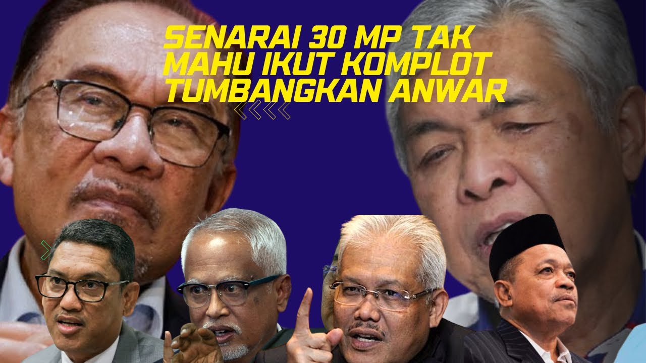 SENARAI 36 MP TIDAK SOKONG UNTUK TUMBANGKAN ANWAR DAN KERAJAAN ...