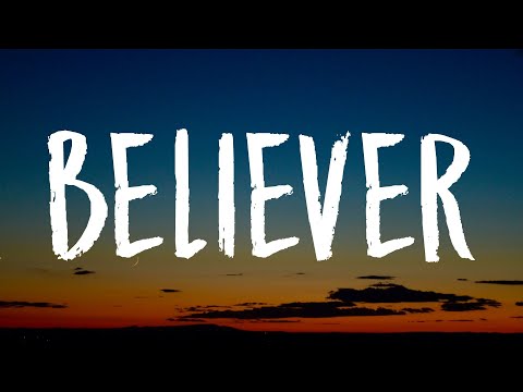 Imagine Dragons - Believer (Lyrics)