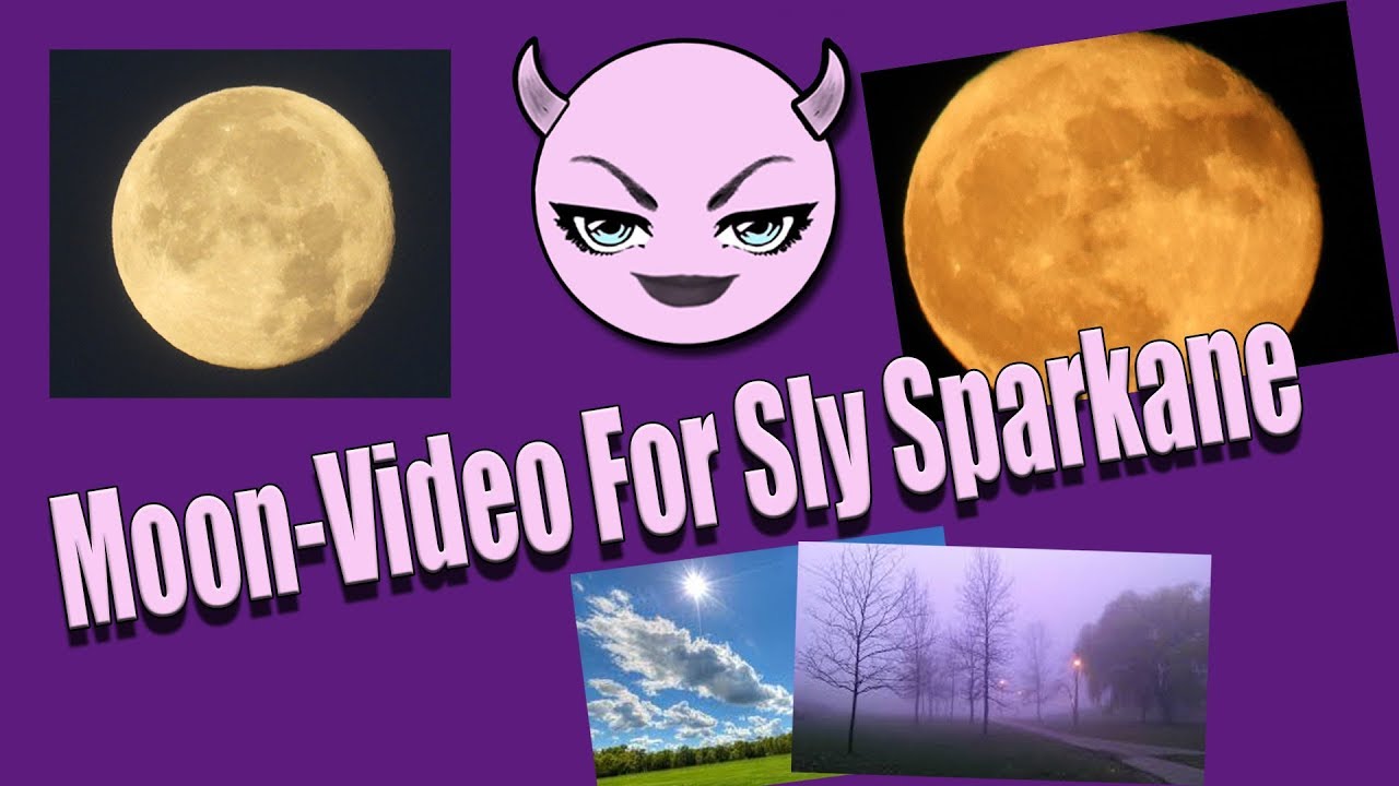 Moon-Video For Sly Sparkane - YouTube