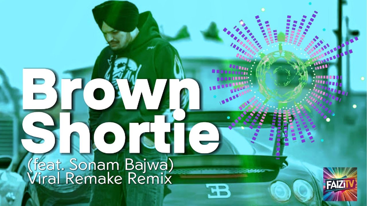 Brown Shortie (feat. Sonam Bajwa) Lyrics | Viral Remake | Trending ...
