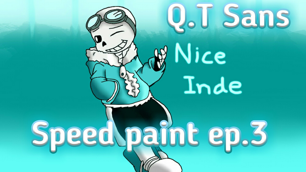 Speed paint ep.3 :Quantum tale Sans [Q.T Sans] - YouTube