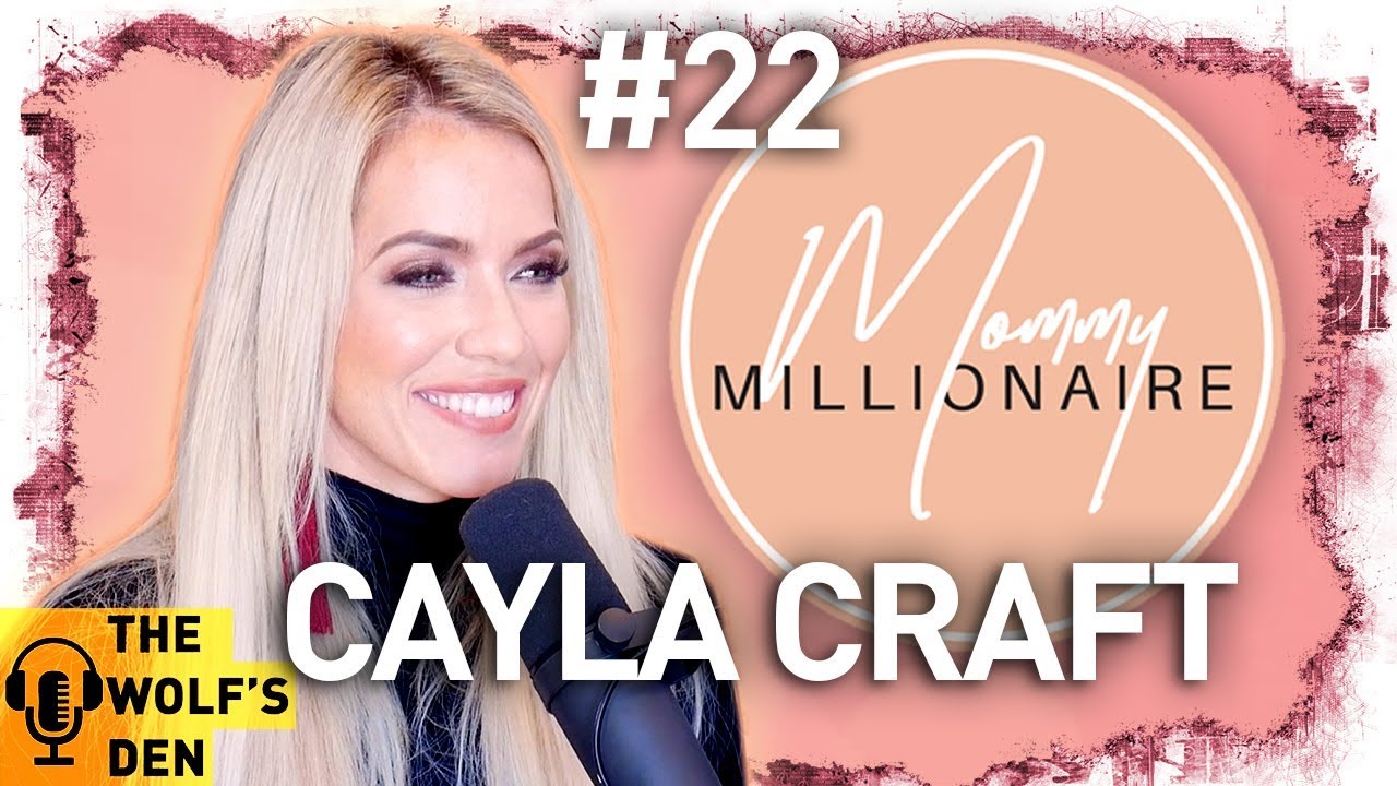 Cayla Craft is The Mommy Millionaire and Real Deal! - The Wolf's Den ...