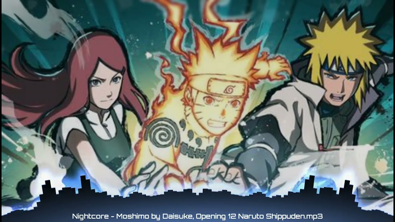 Nightcore - Moshimo by Daisuke Opening 12 Naruto Shippuden - YouTube