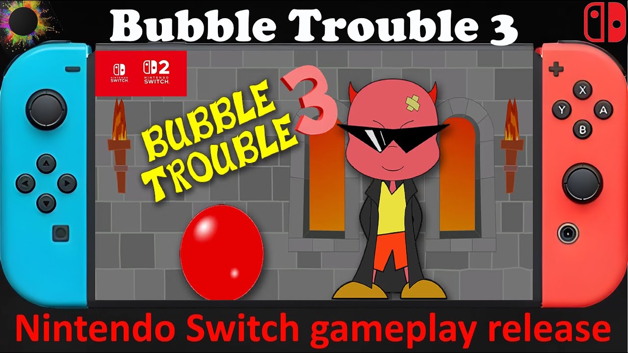 Bubble Trouble 3 - Nintendo Switch / Switch 2 Compatible gameplay ...
