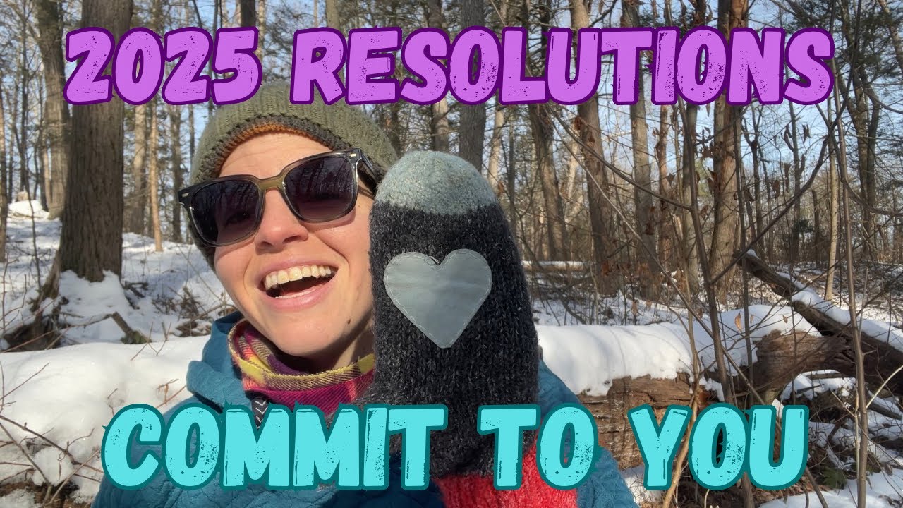 2025 Resolutions: Commit to Yourself - YouTube