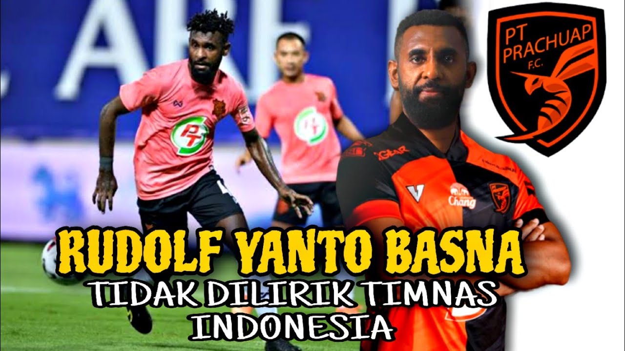Rudolf Yanto Basna - Pemain Yang Sukses Di Liga Thailand Tapi Tak ...