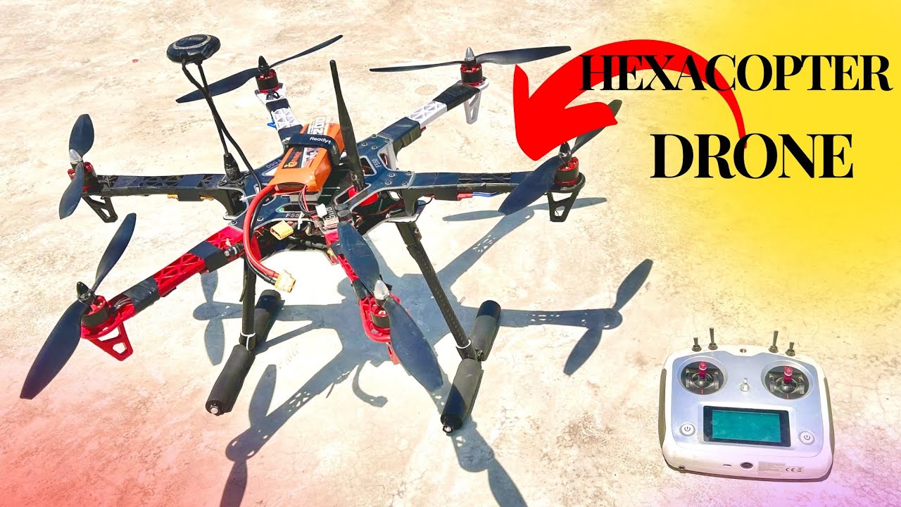 All information about Hexacopter drone , how to make hexacopter drone ...