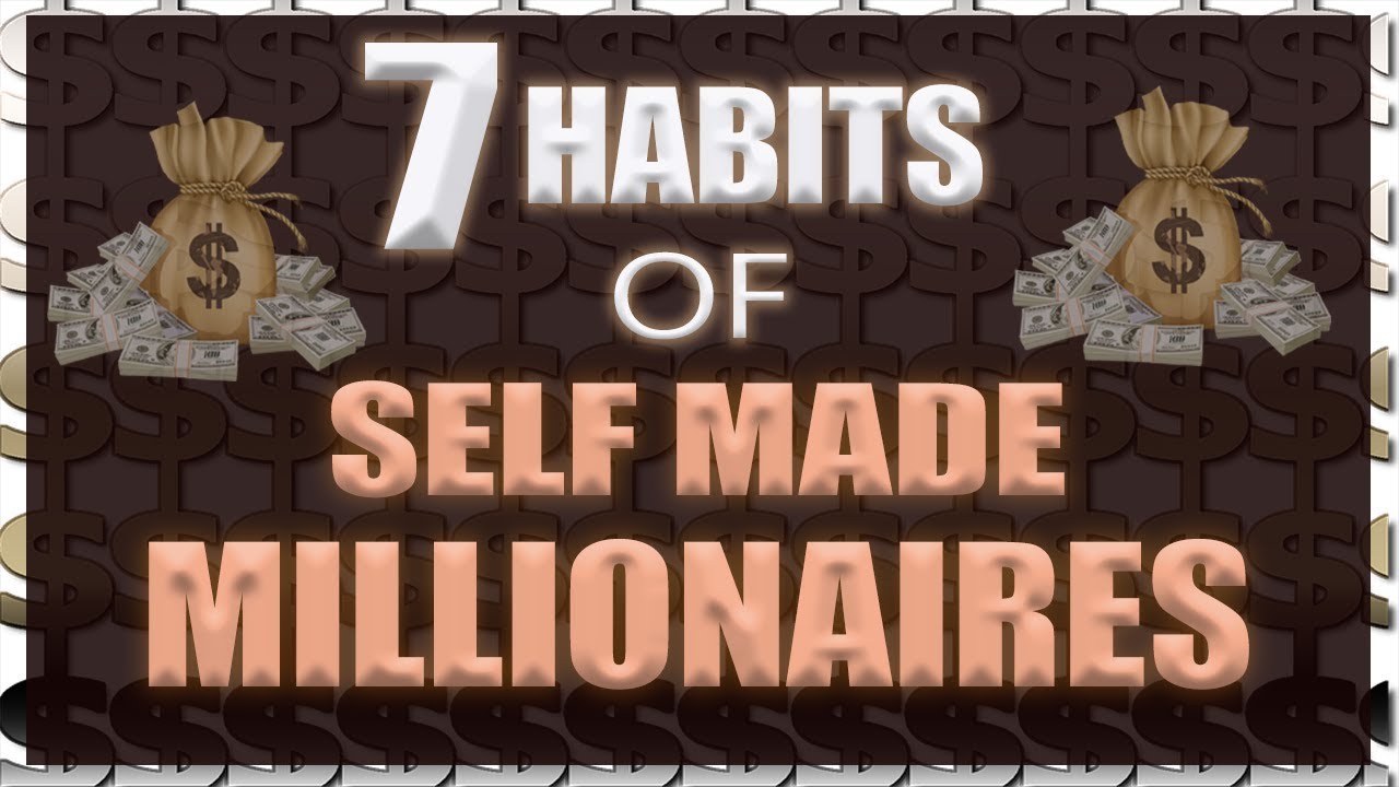 7 Daily Habits Of Self Made Millionaires Hindi Youtube
