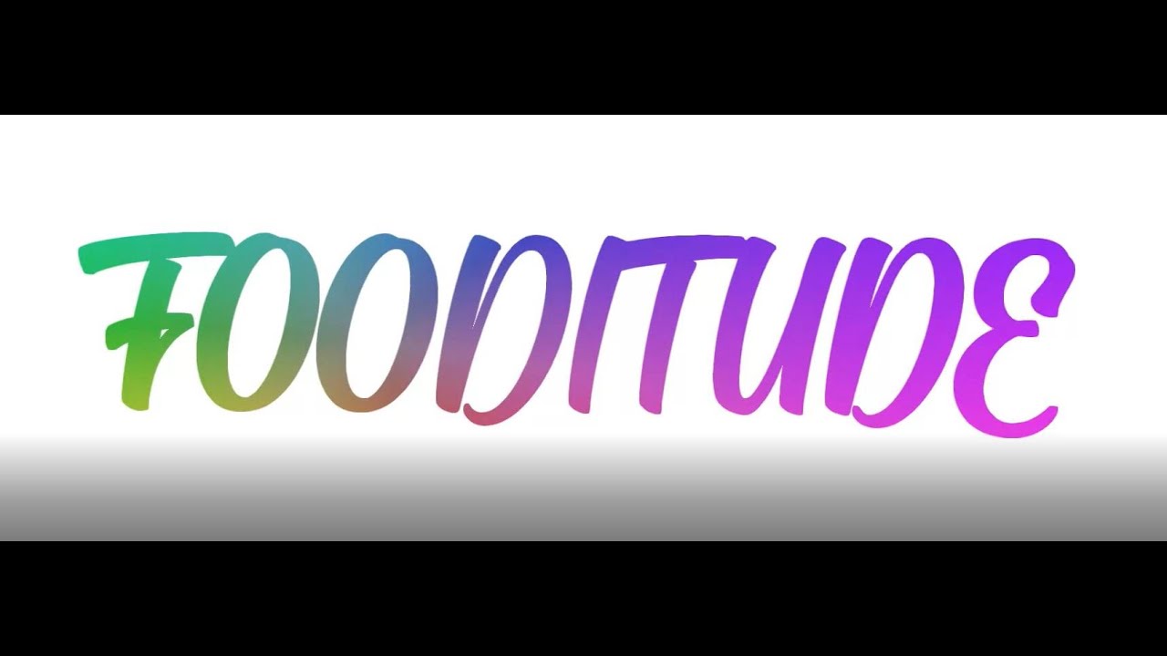 FOODITUDE.__ NOW ON YOUTUBE!!!!!! - YouTube
