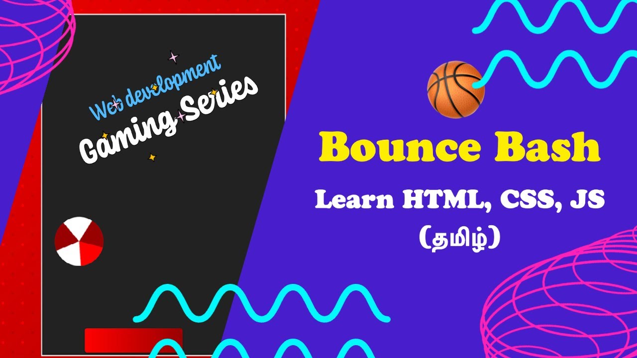 ЁЯПА Bounce Bash Learn Html Css And Js Through Gamification In родрооро┐ро┤рпН Tamil Sdev In Youtube