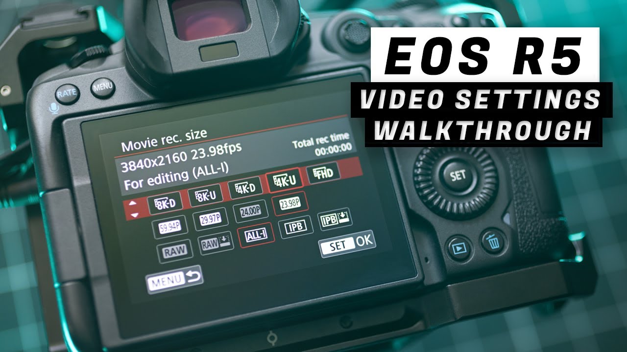 EOS R5: Video Settings Menu Walkthrough - YouTube