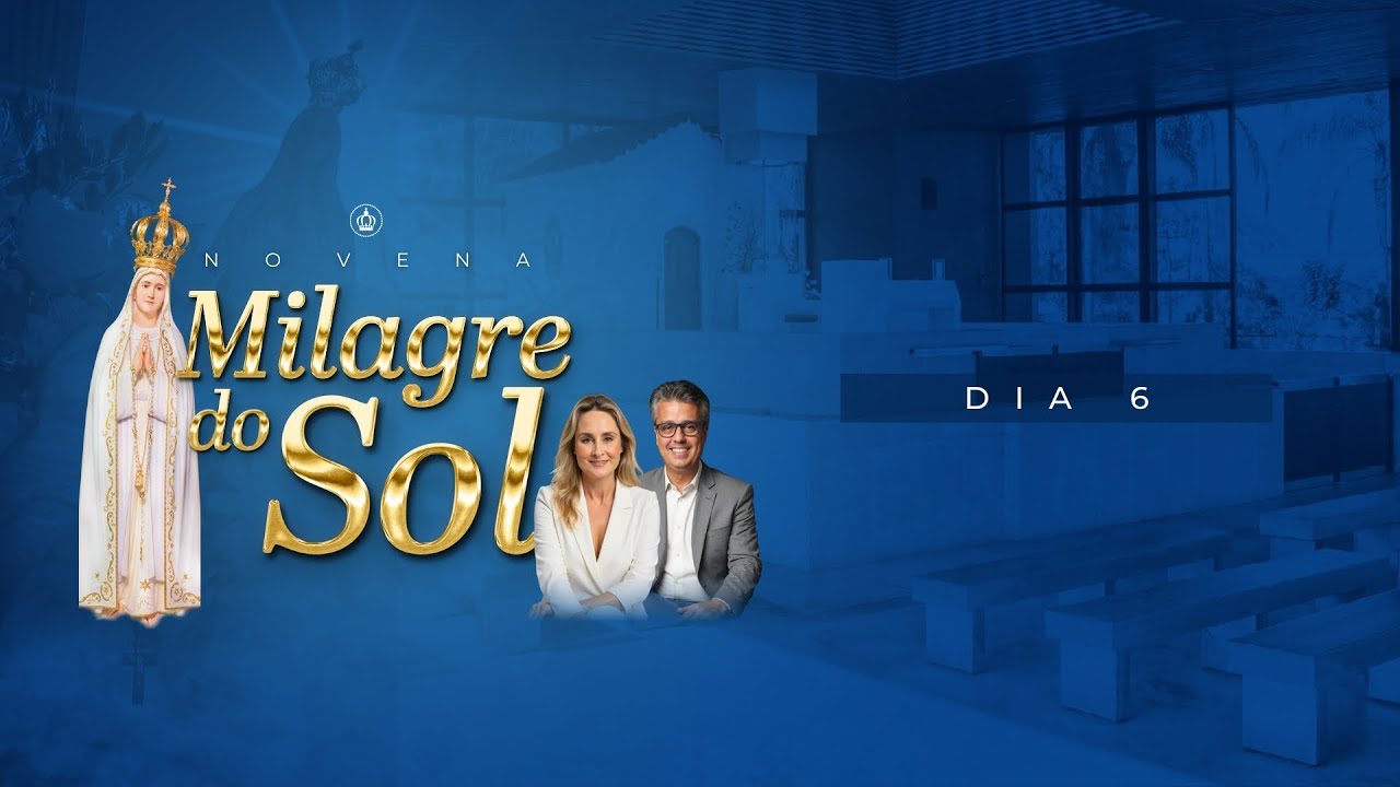 Novena Milagre do Sol | Dia 06 - YouTube