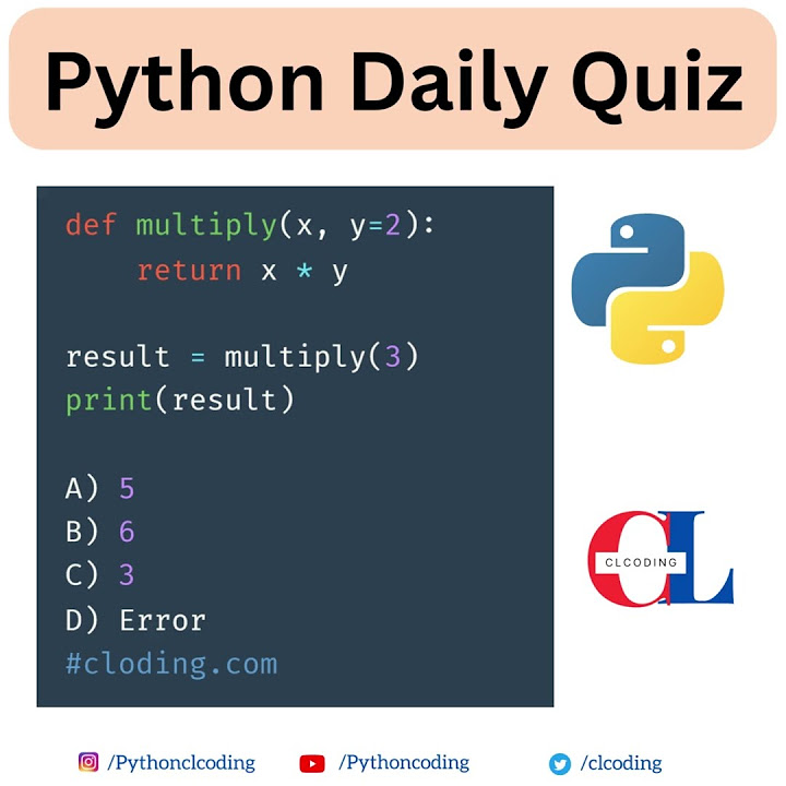 What is the output of the following Python code? #coding #pythonquiz #pythonlearning # ...