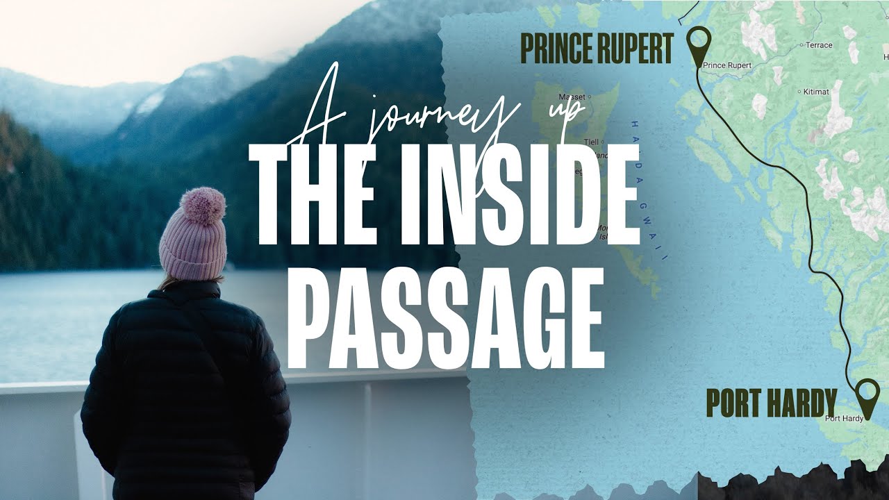 A Journey up the Inside Passage — Port Hardy to Prince Rupert - YouTube