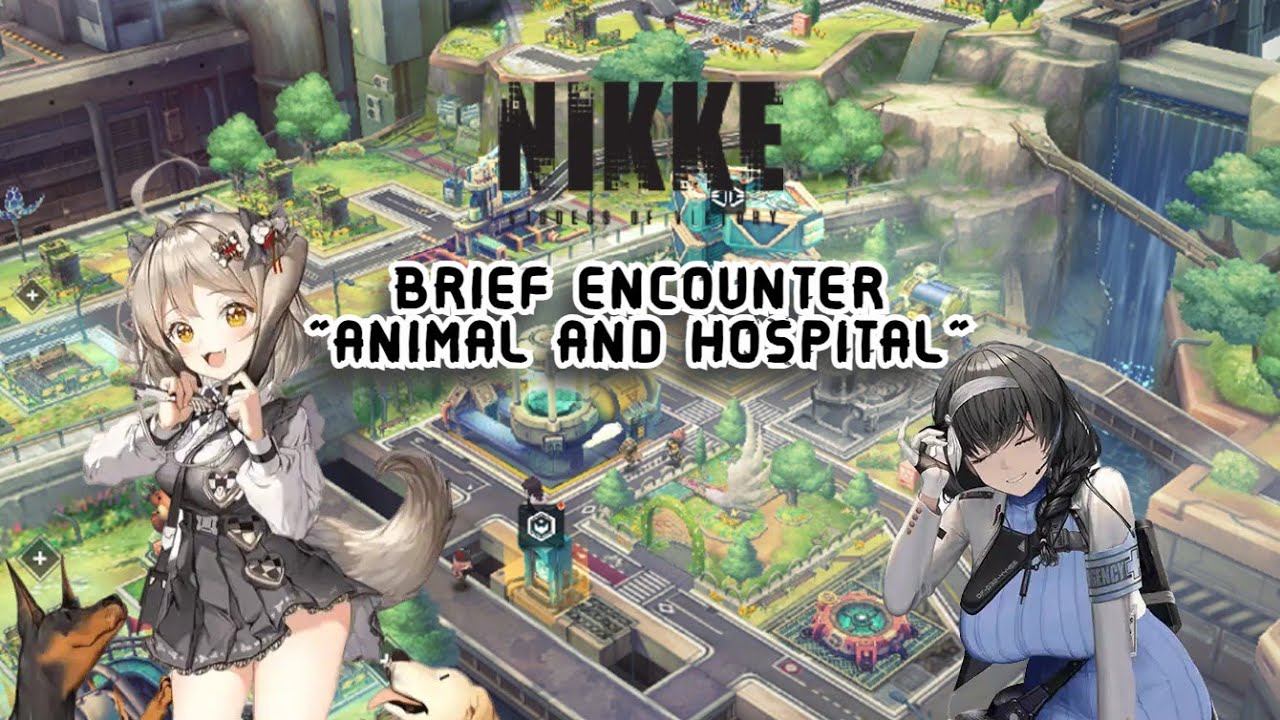 Nikke: Goddess of Victory Brief Encounters - Animal and Hospital - YouTube