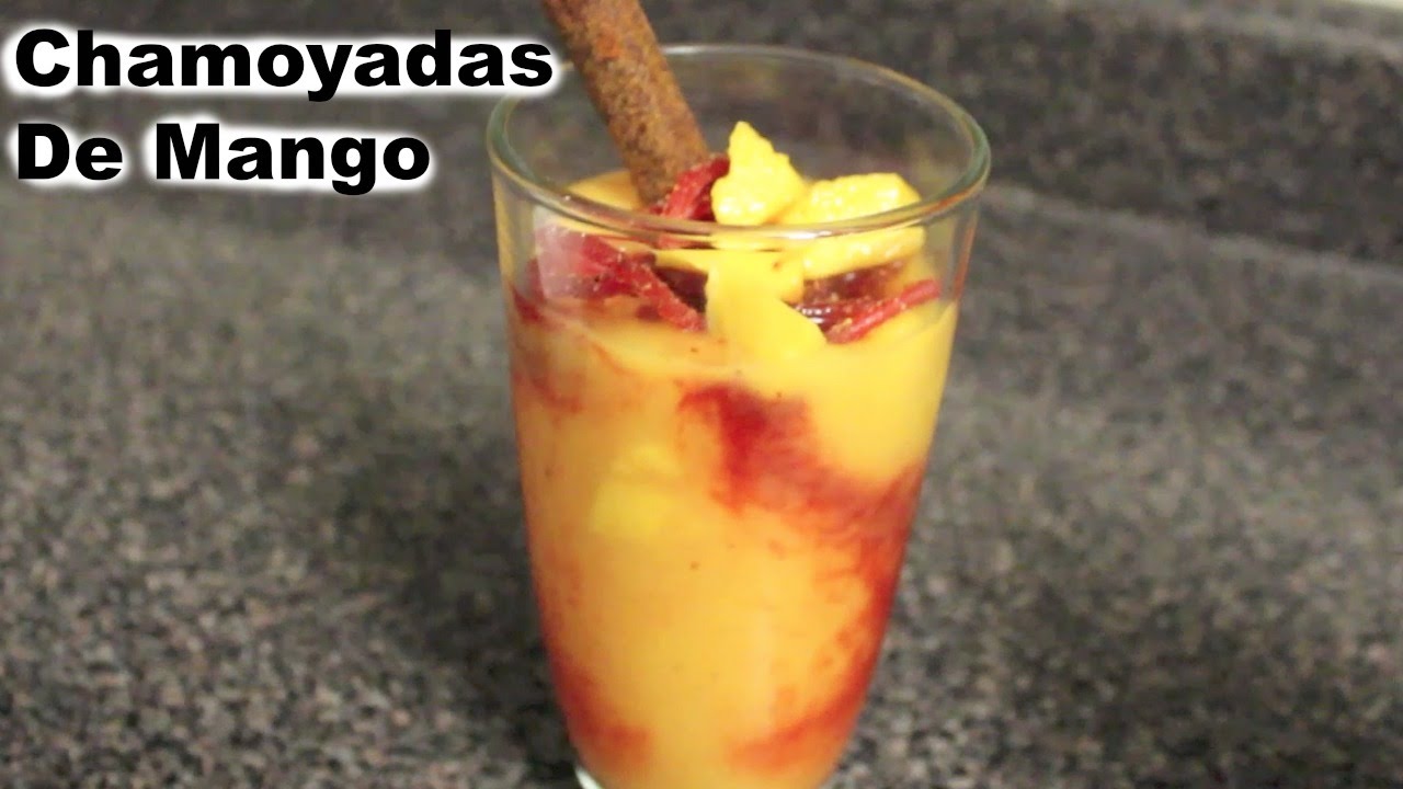 CHAMOYADAS DE MANGO - YouTube