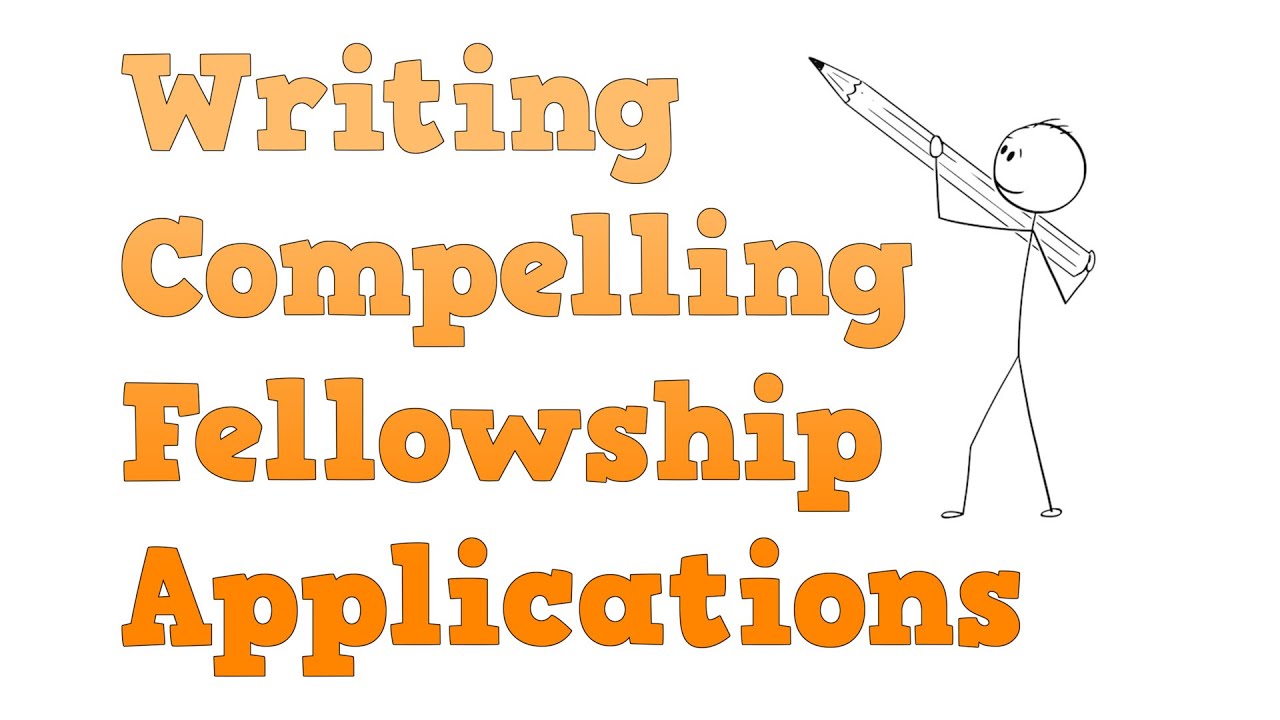 Writing Compelling Fellowship Applications - YouTube
