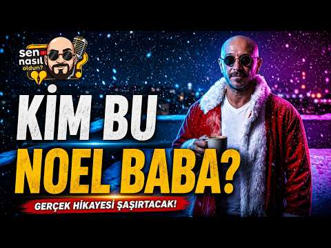 Noel Baba Efsanesi: Gerçekten Kimdi? Arda Gündoğdu Anlatıyor...