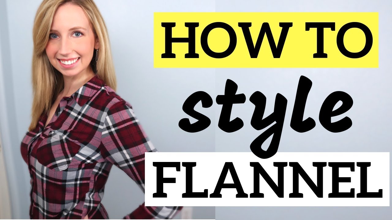 EASY Ways to Style a Flannel Shirt - YouTube