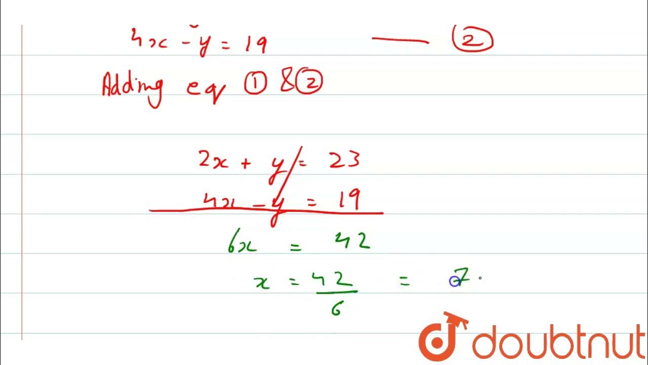 If 2x + y = 23 and 4x - y = 19, find the values of x - 3y and 5y - 2x. | 9 | SIMULTANEOUS EQUAT ...