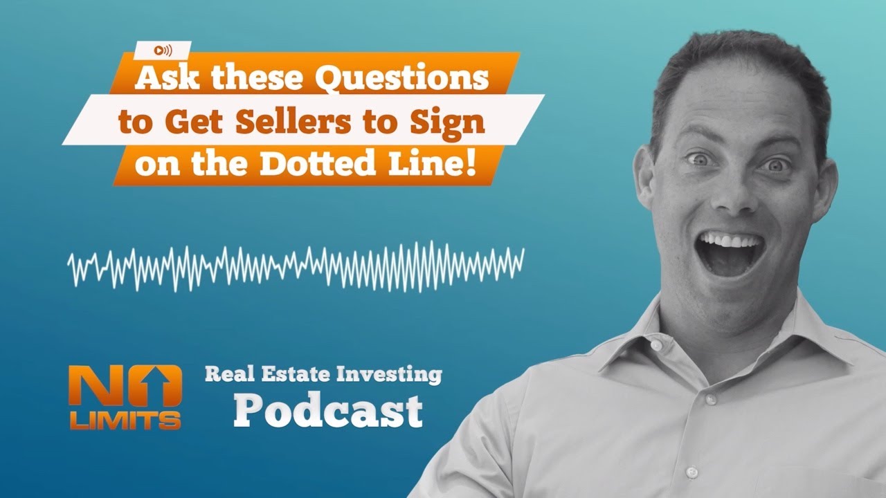 Ask These Questions To Get Sellers To Sign On The Dotted Line YouTube ask-these-questions-to-get-sellers-to-sign-on-the-dotted-line-youtube