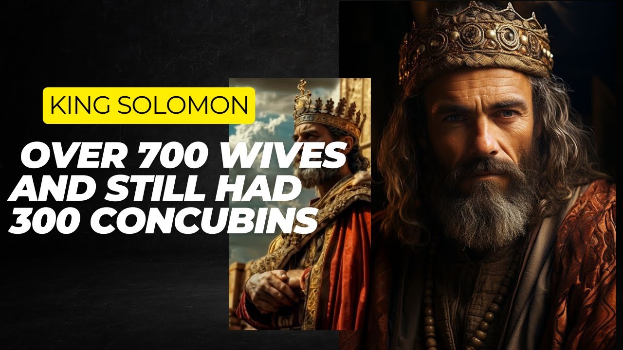 WHY KING SOLOMON MARRIED OVER 700 WIVES AND STILL HAD 300 CONCUBINS ...