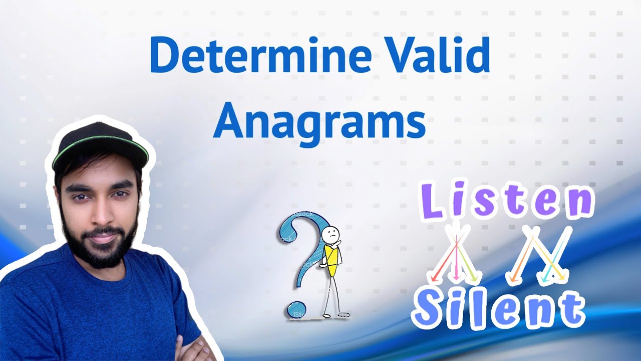 Valid anagram strings – Study Algorithms – Strings Valid anagram strings – Study Algorithms – Strings