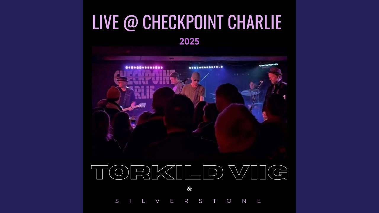 How I wish (Live @ Checkpoint Charlie 2025) - Torkild Viig: Song Lyrics ...