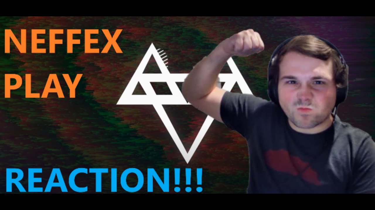 [ 2ND NEFFEX MONDAY! ] NEFFEX - "PLAY"((Reaction!!))#NomadNation - YouTube