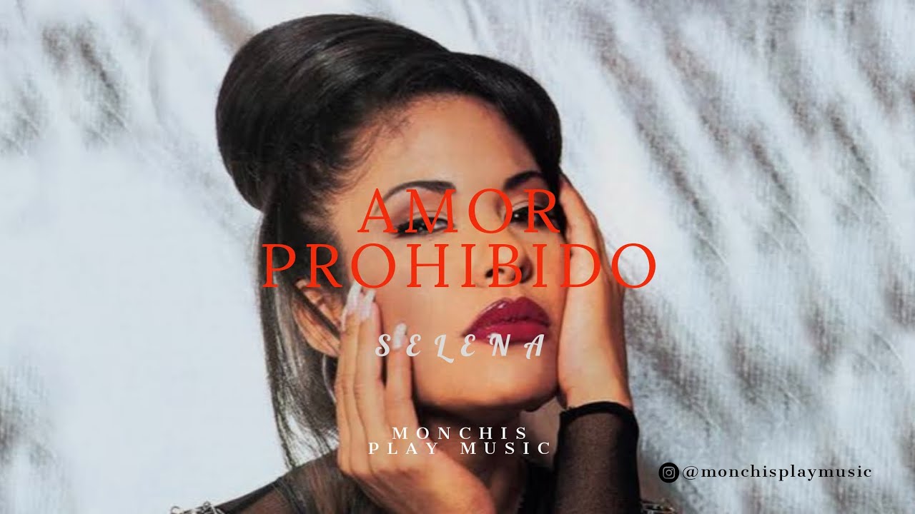 Amor Prohibido (Letra) - Selena en MPM - YouTube
