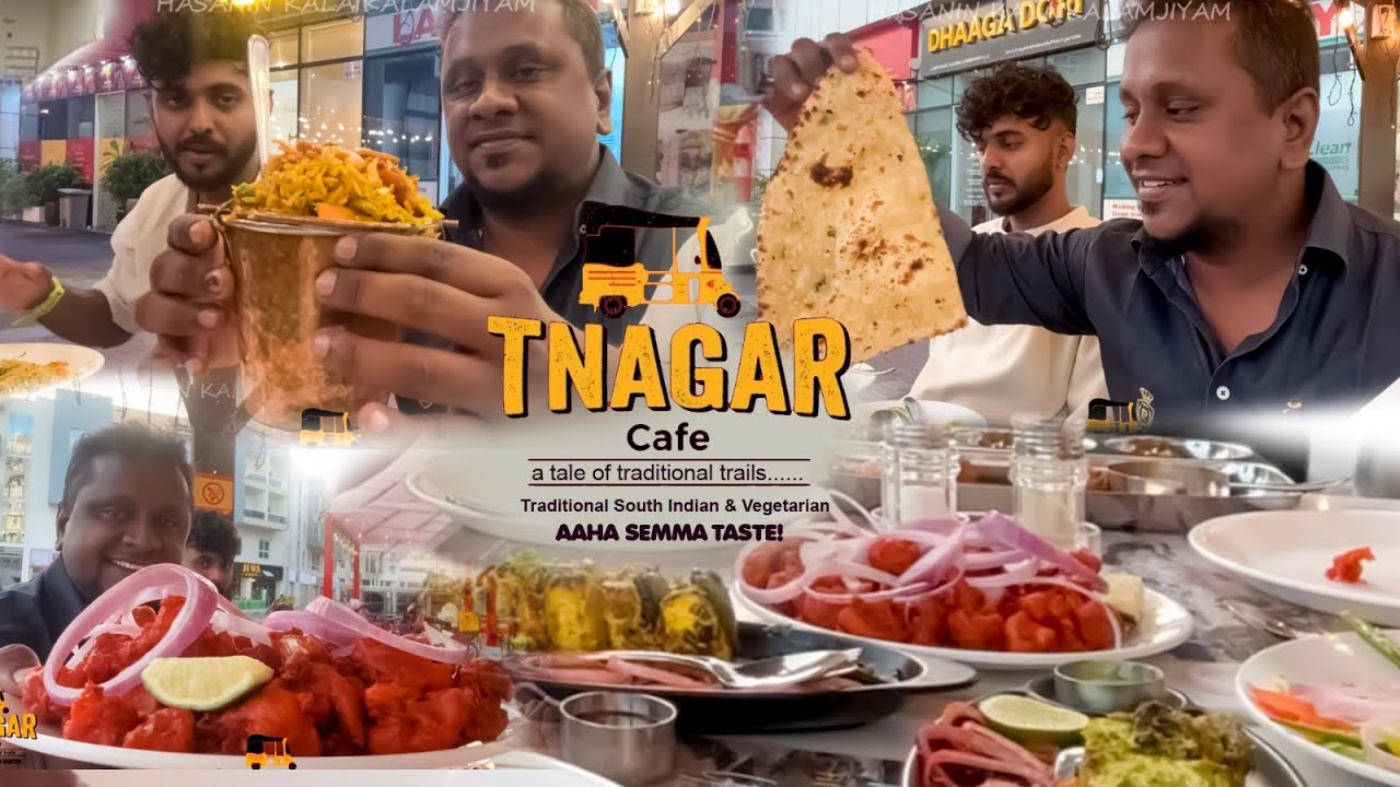 T Nagar Cafe Restaurant Karama by DXB Thamizha|| Hasanin ...