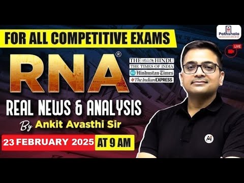 Current Affairs 23 February 2025 | Real News and Analysis | Ankit Avasthi sir | Rna by Ankit ...