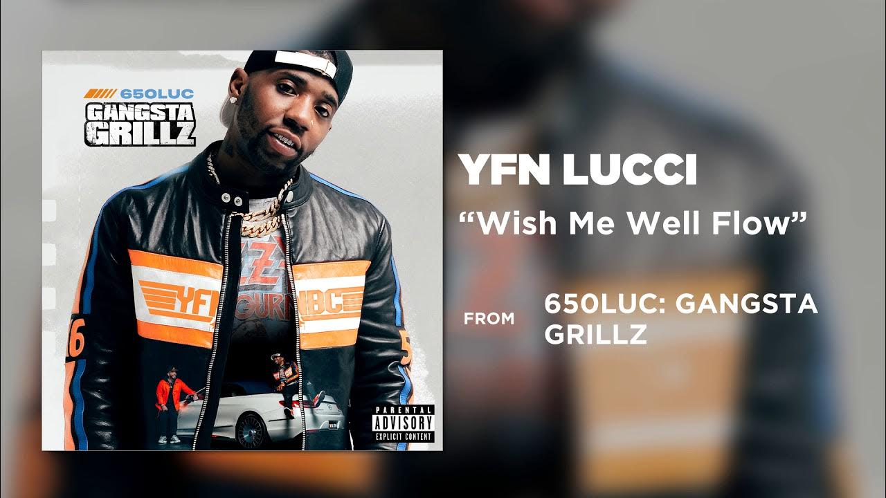 YFN Lucci - Wish Me Well Flow [Official Audio] - YouTube