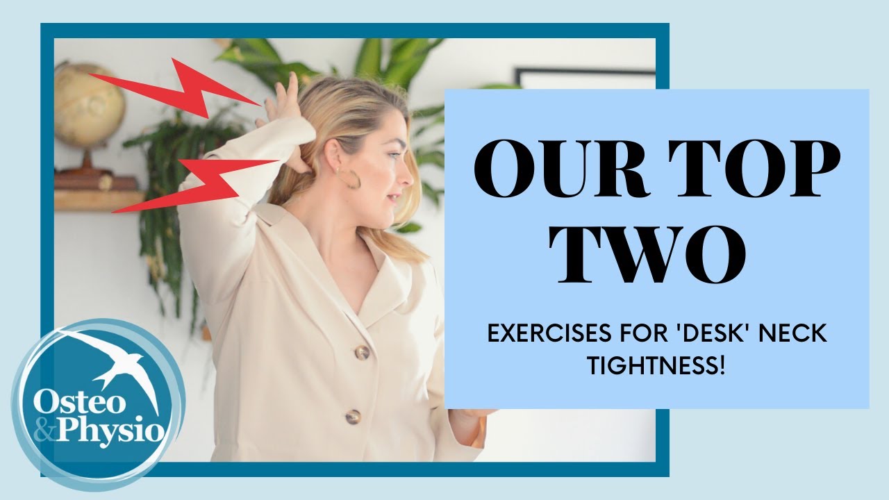 OUR TOP TWO EXERCISES FOR 'DESK' NECK TIGHTNESS! - YouTube