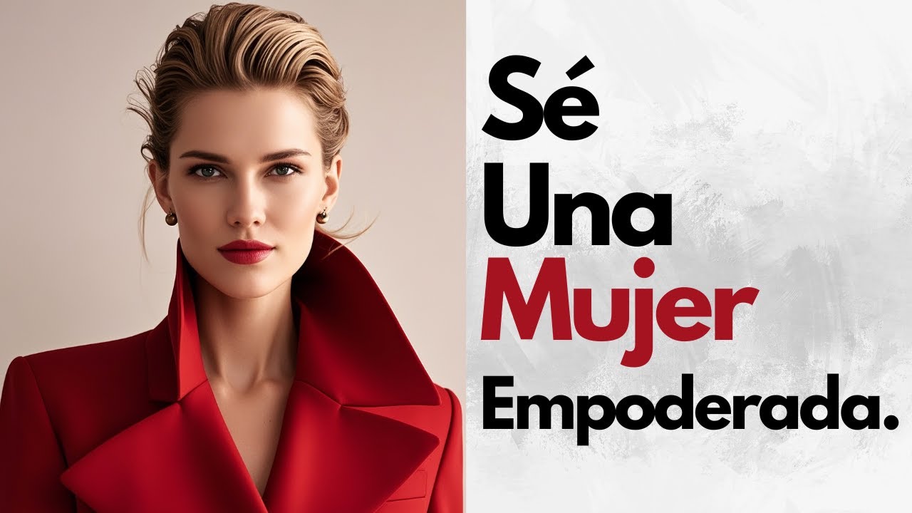 Empoderamiento y Elegancia: Claves para Mujeres que Quieren Más! - YouTube