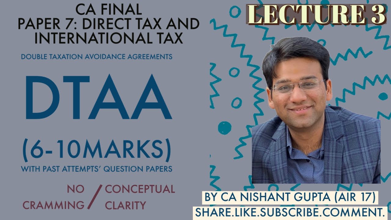 CA Final - DT paper 7 | DTAA Lecture | Crash course - Exam oriented ...