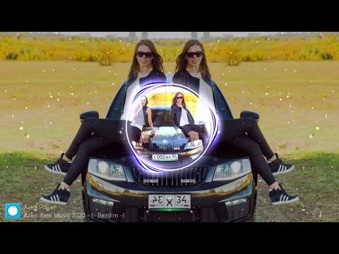Azeri Bass Music 2020*__*Bezdim