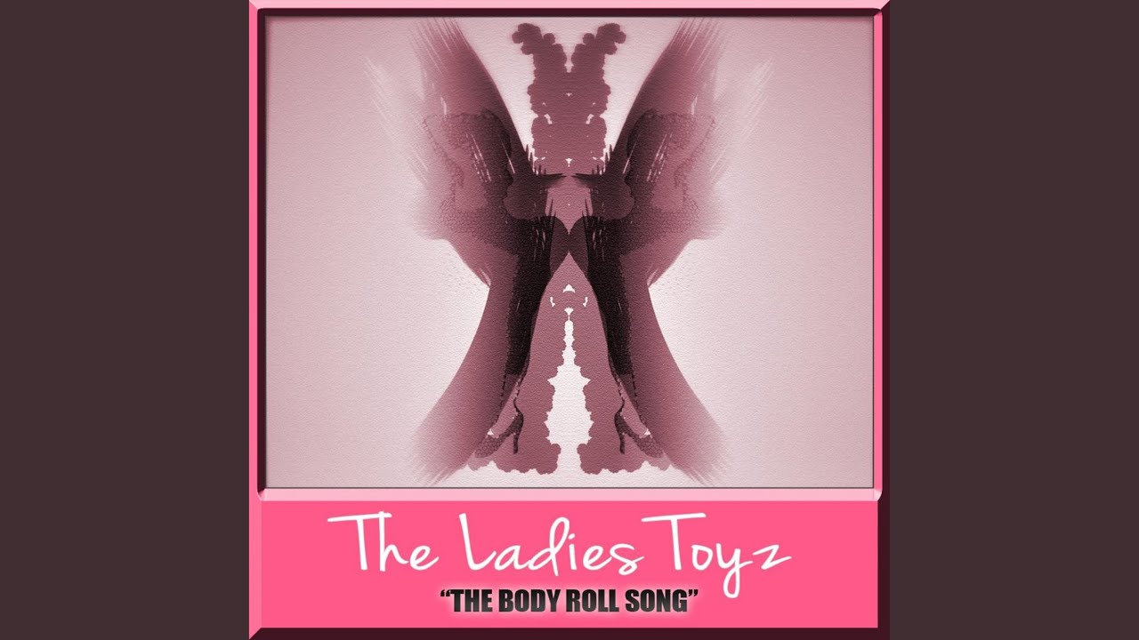 The Body Roll Song - YouTube