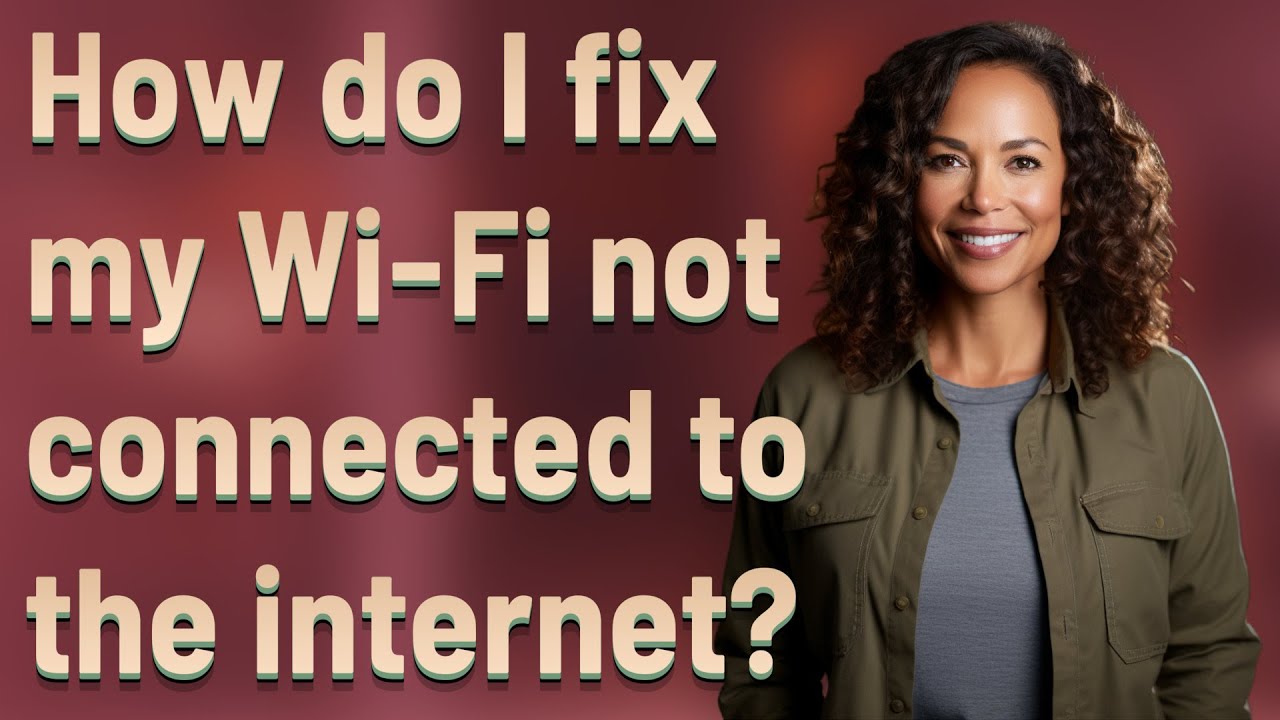 How do I fix my Wi-Fi not connected to the internet? - YouTube