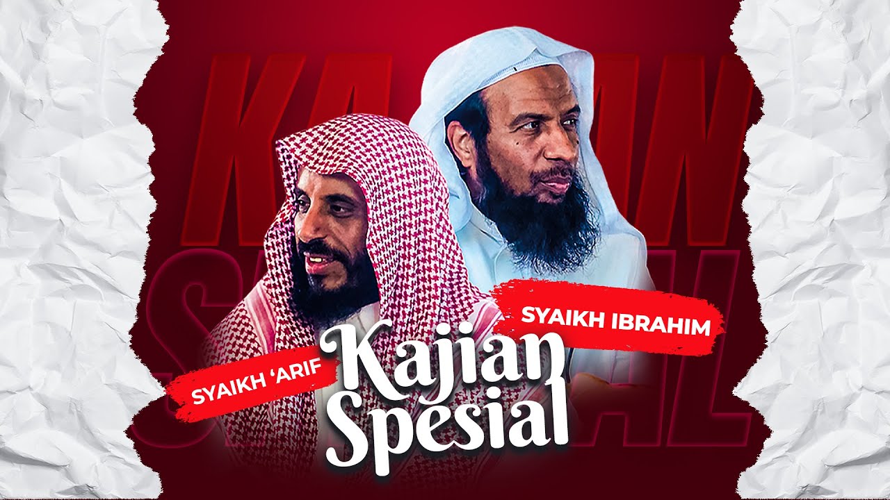 [Live] Kajian Spesial Bersama Syaikh 'Arif al-Ushoimy & Syaikh Ibrahim ...