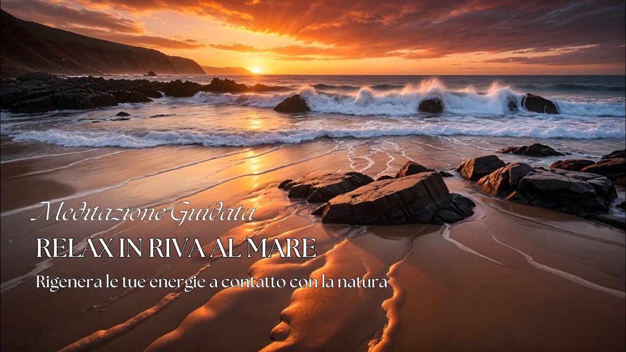 Meditazione Guidata - Relax in Riva al Mare 🌊 Recupera le Energie a ...