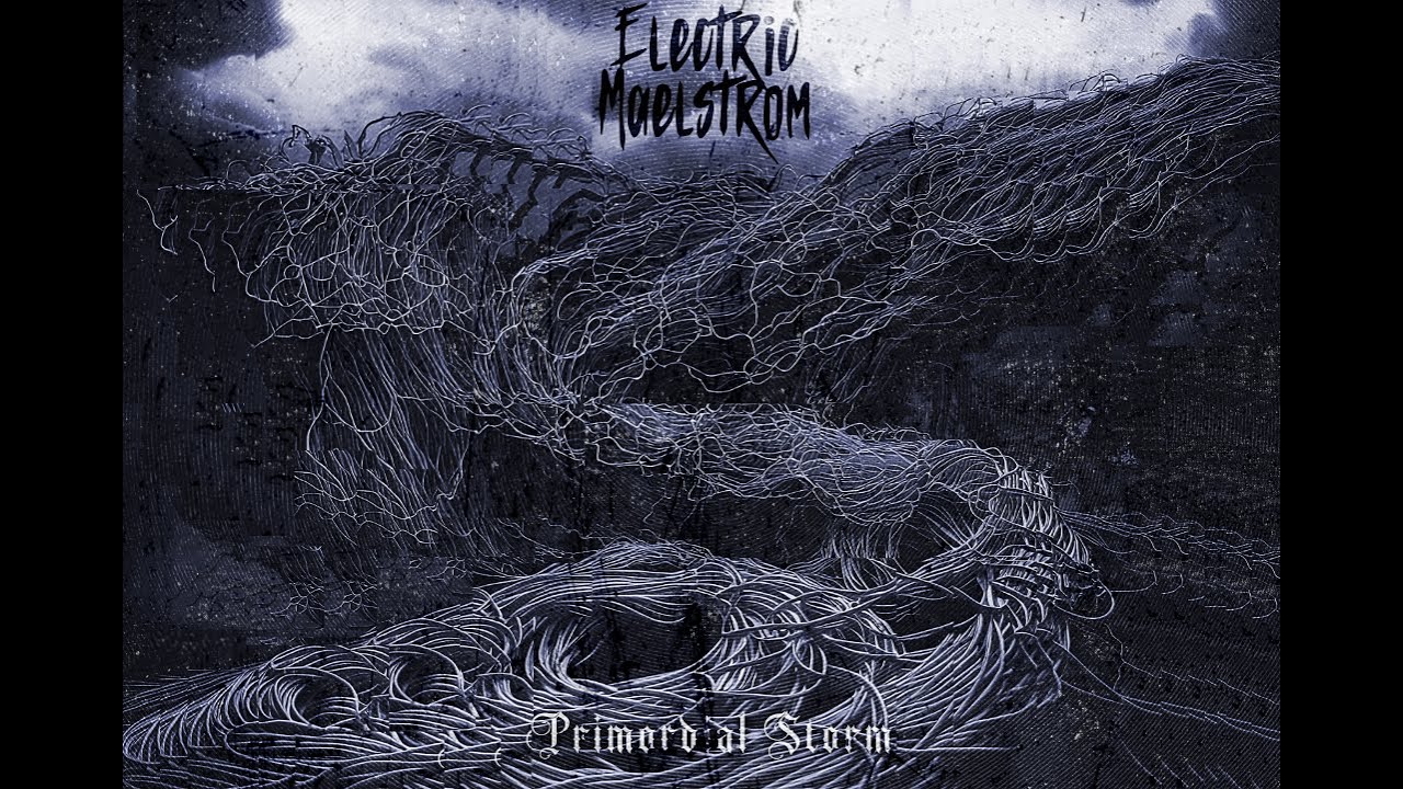 Electric Maelstrom - Primordial Storm (Full Album) - YouTube