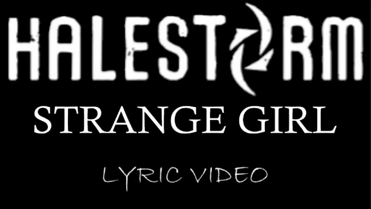 Halestorm - Strange Girl - 2022 - Lyric Video - YouTube