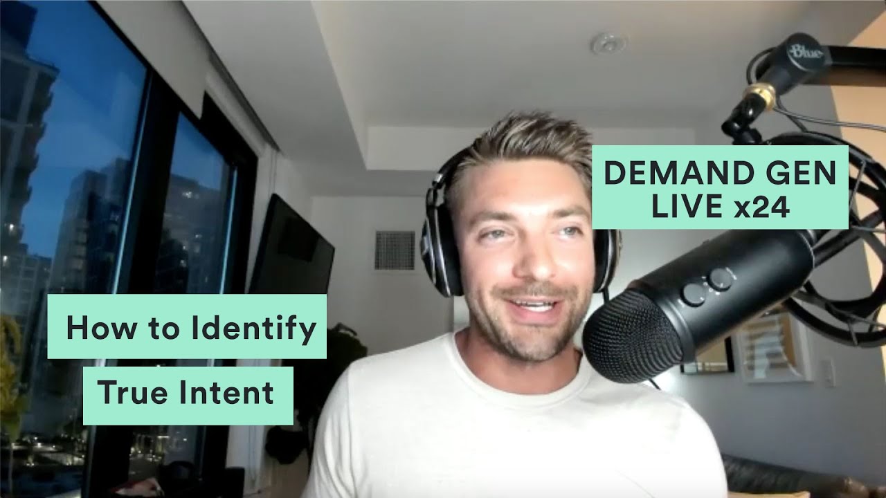 How to Identify True Purchasing Intent | Demand Gen Live x24 - YouTube