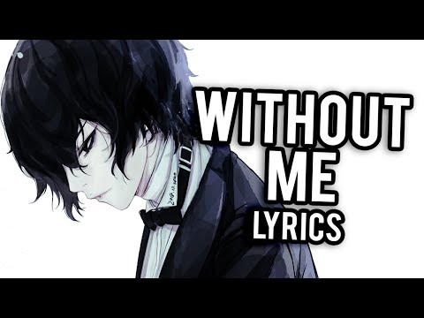 Nightcore - Without Me (Lyrics)