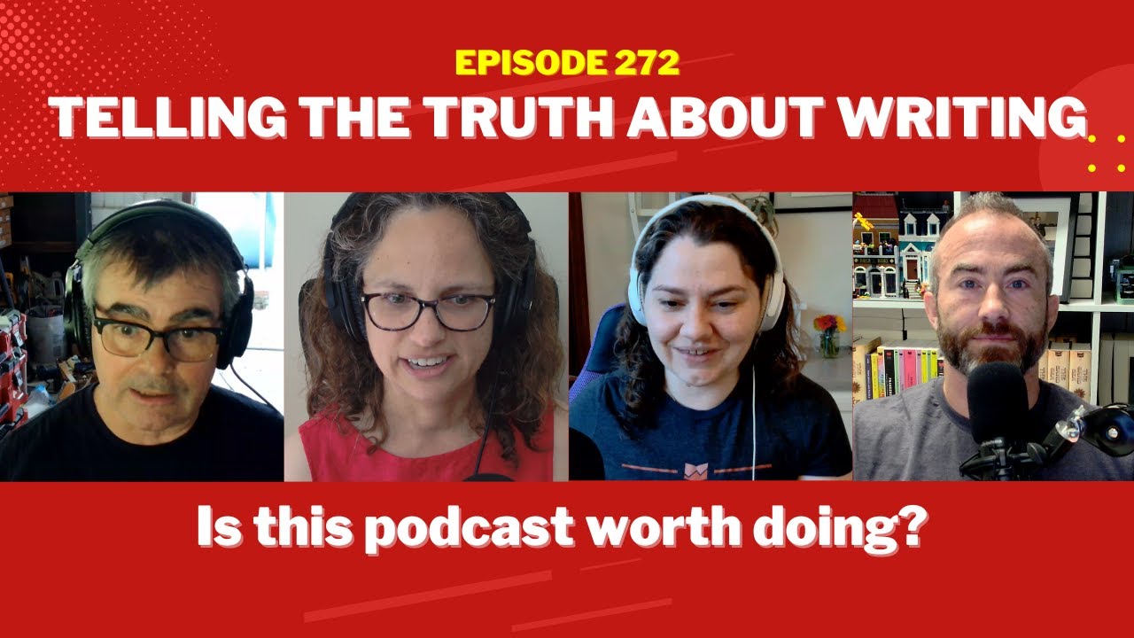 Telling the Truth About Writing: Is This Podcast Worth Doing? - YouTube